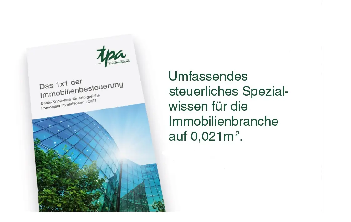 Erfahren Sie alles zur Immobilienbesteuerung 2021 in unserer aktualisierten Info-Broschüre ...