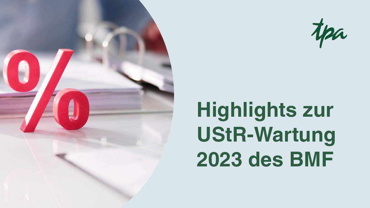 Highlights zur UStR-Wartung 2023 des BMF | TPA Steuerberatung